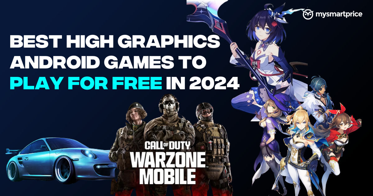 9 Best High Graphics Android Games To Play For Free In 2024 Mysmartprice 7023
